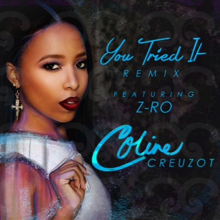 Local Music - Coline ft Z Ro "You Tried It" [Hot Or Not]