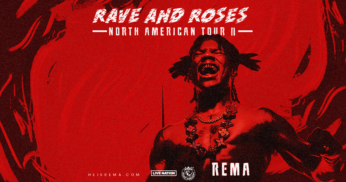 Win Passes to See Rema's 'Rave and Roses' Tour On July 28th!